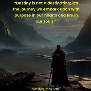 150+ Inspiring Destiny Quotes to Motivate You